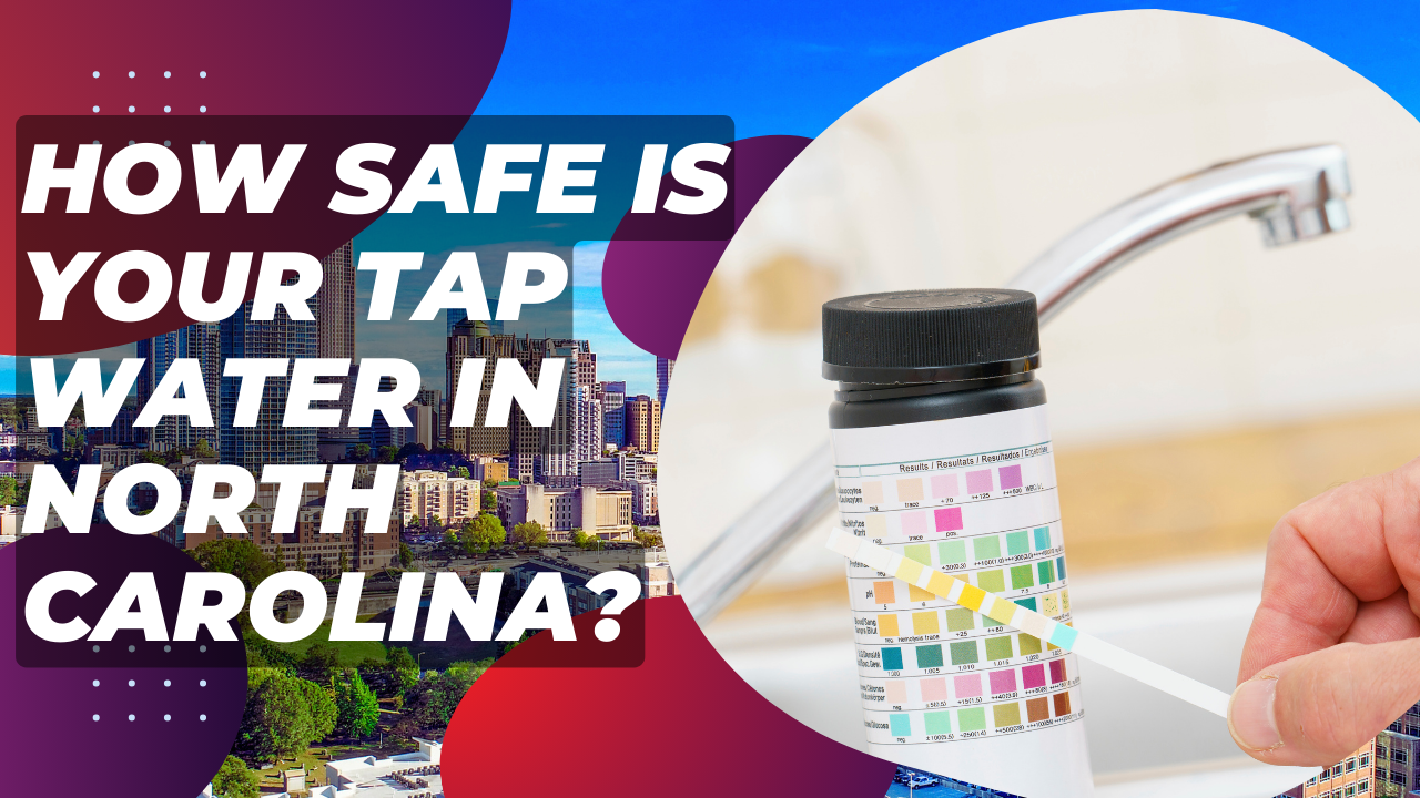 Is North Carolina Tap Water Safe To Drink? – Safecastle